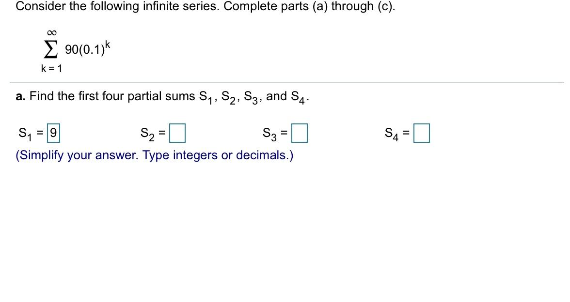 Solved Consider the following infinite series. Complete | Chegg.com