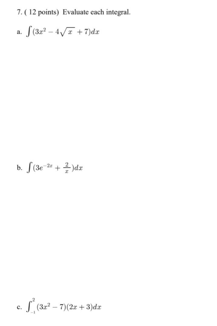 Solved 7. ( 12 points) Evaluate each integral. a. S (3x2 – | Chegg.com