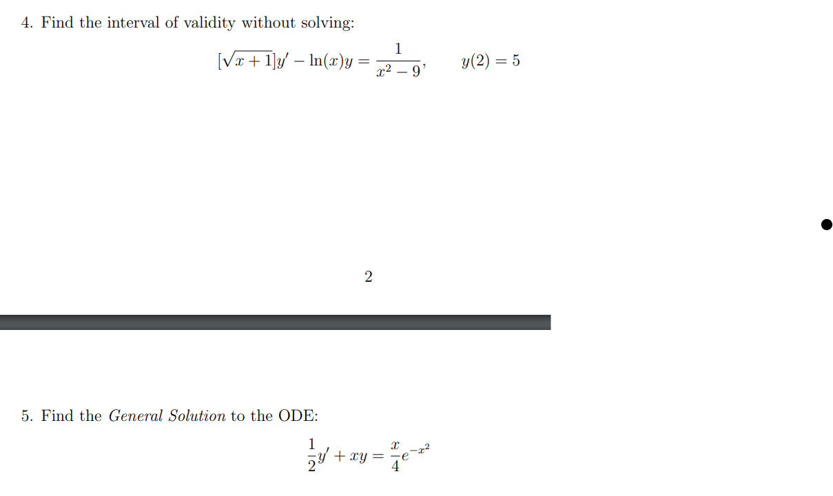 Solved 4. Find the interval of validity without solving: | Chegg.com