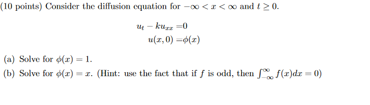 Solved (10 points) Consider the diffusion equation for