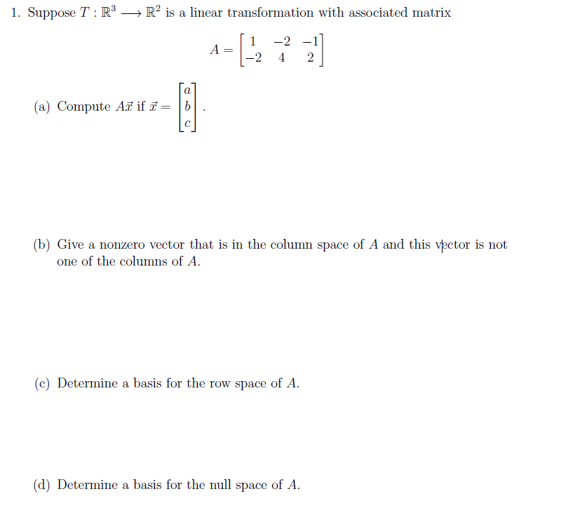 Solved 1. Suppose T : R3 + R2 is a linear transformation | Chegg.com
