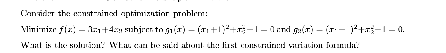 Solved Consider the constrained optimization problem: | Chegg.com