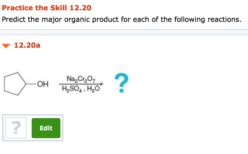 Solved Practice the Skill 12.20 Predict the major organic | Chegg.com
