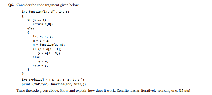Solved Q6. Consider the code fragment given below. int | Chegg.com