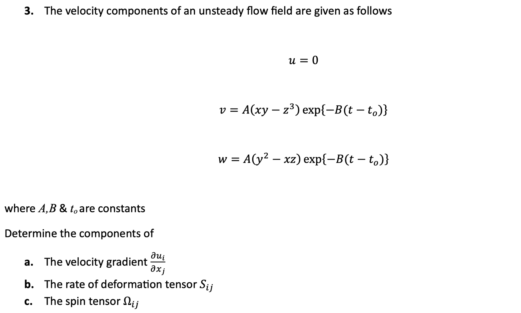 Solved 3. The velocity components of an unsteady flow field | Chegg.com