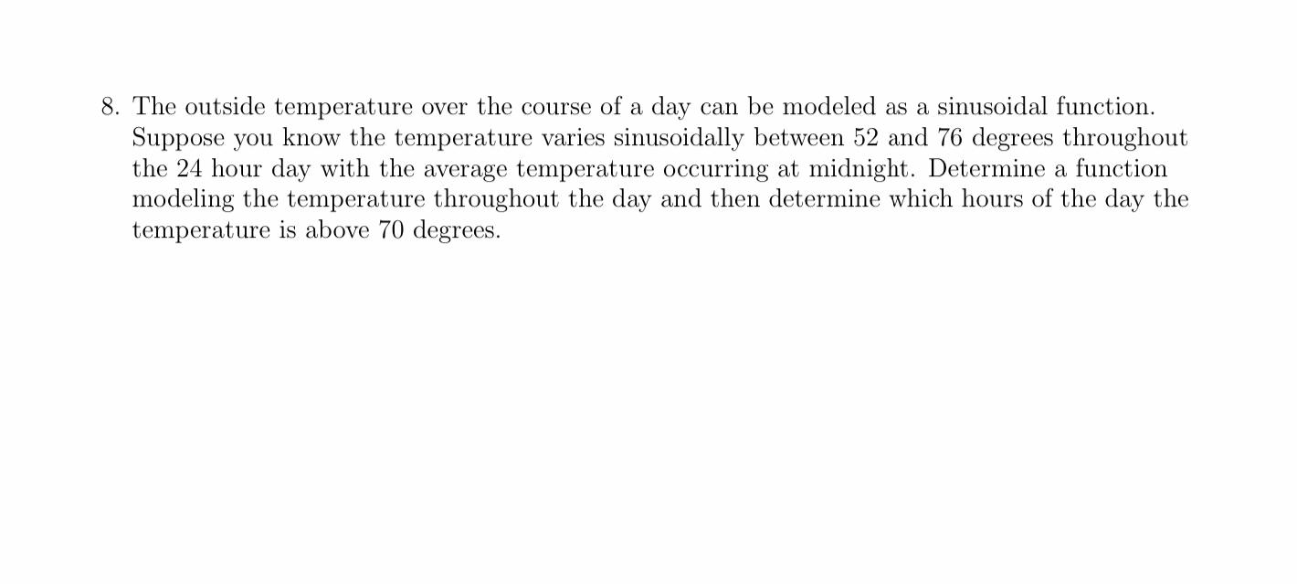 Solved 8. The outside temperature over the course of a day | Chegg.com