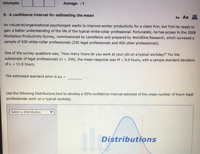 Solved Attempts: Average: 14 9. A confidence interval for | Chegg.com