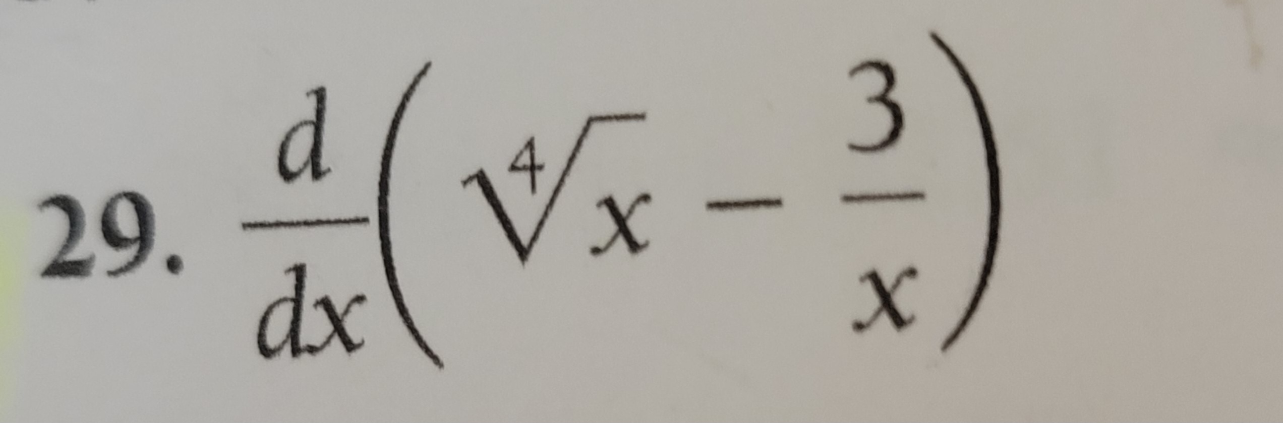 Solved 29. dxd(4x−x3)25. y=21x4/5 | Chegg.com