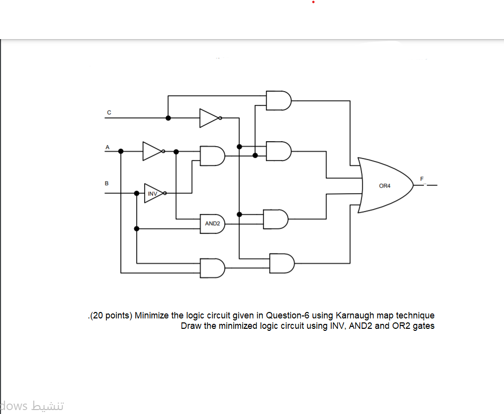 Solved с B OR4 INV AND2 .(20 points) Minimize the logic | Chegg.com