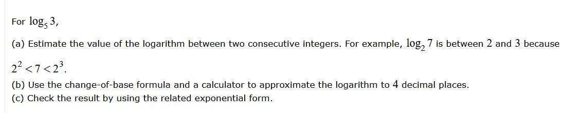 Solved For log, 3, (a) Estimate the value of the logarithm | Chegg.com