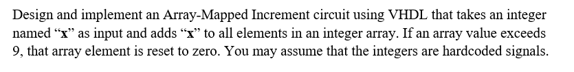 Solved Design and implement an Array-Mapped Increment | Chegg.com