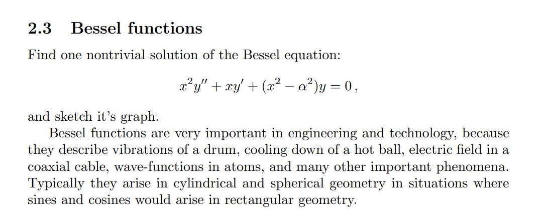 Solved 2.3 Bessel functions Find one nontrivial solution of | Chegg.com