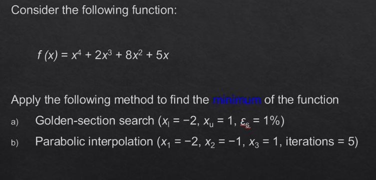 Solved Consider the following function: f(x) = x4 + 2x3 + | Chegg.com
