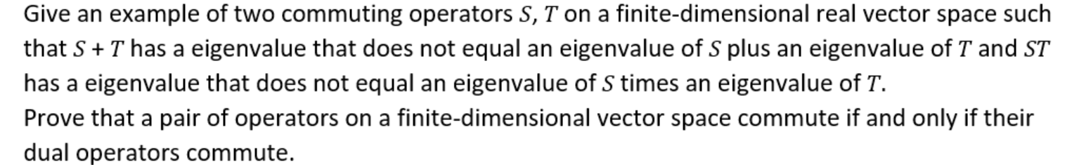 Solved Give an example of two commuting operators S,T on a | Chegg.com