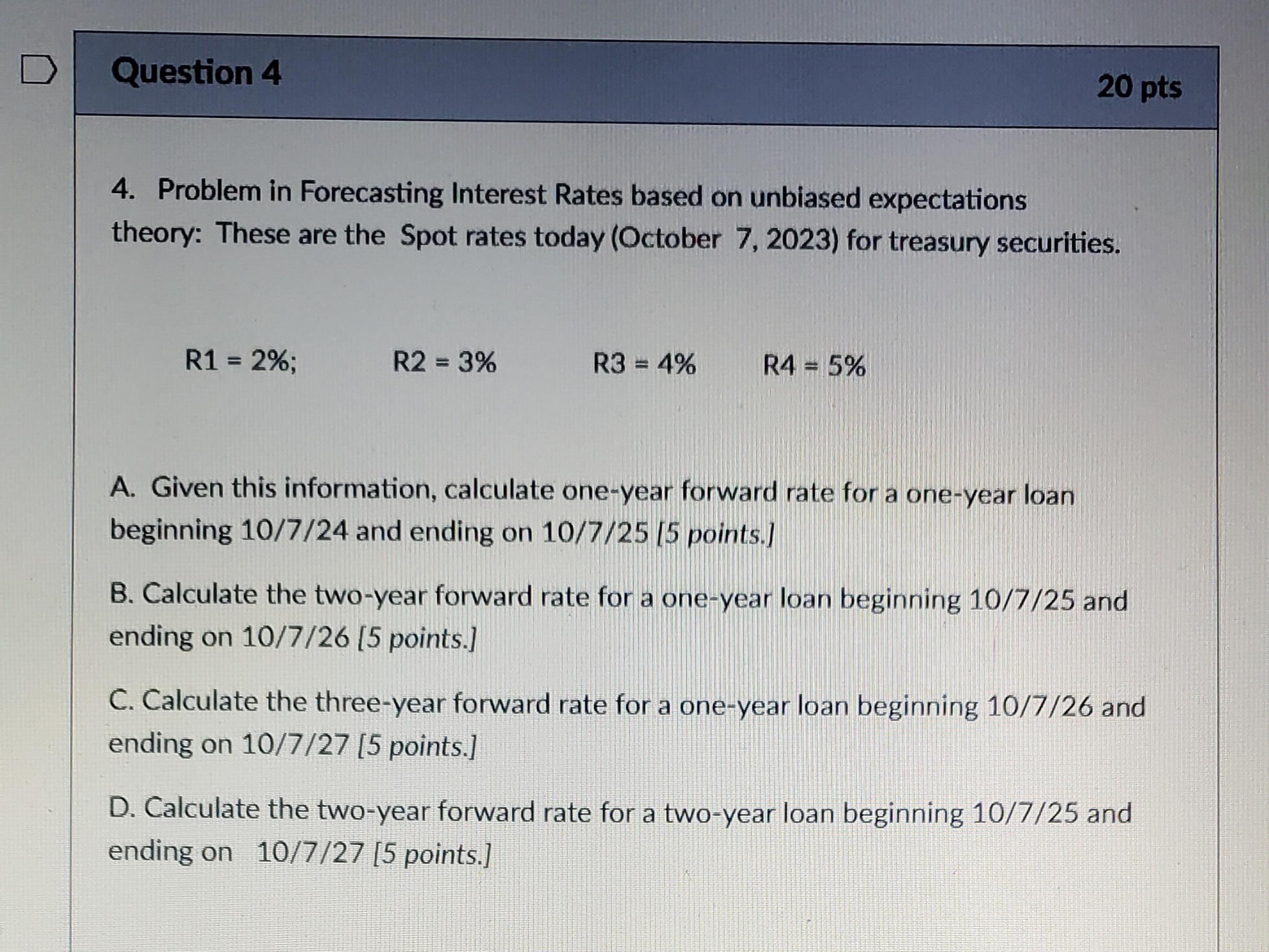 Solved 4. Problem in Forecasting Interest Rates based on | Chegg.com