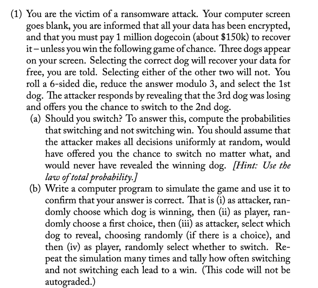 Solved (1) ﻿You are the victim of a ransomware attack. Your | Chegg.com