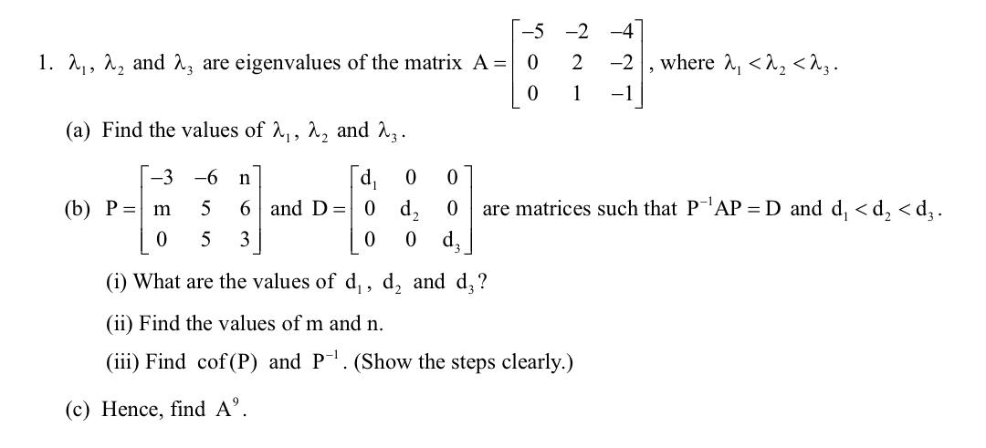 Solved 1. λ1,λ2 and λ3 are eigenvalues of the matrix | Chegg.com