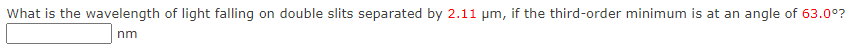 Solved What is the wavelength of light falling on double | Chegg.com