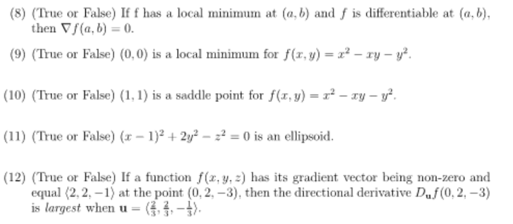Solved (8) (True or False) If f has a local minimum at (a,b) | Chegg.com