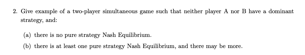 Solved 2. Give example of a two-player simultaneous game | Chegg.com