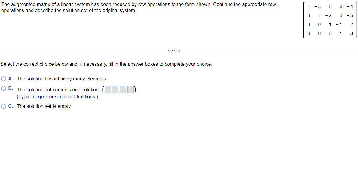 Solved The augmented matrix of a linear system has been | Chegg.com