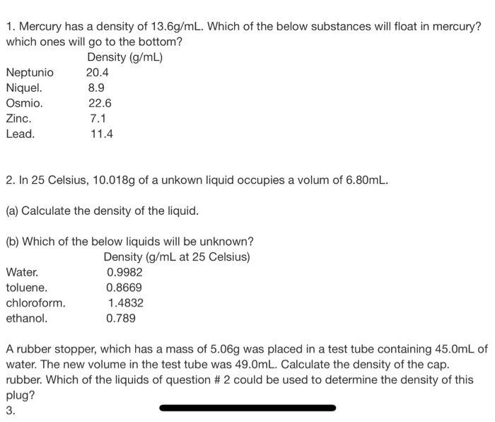 Solved Mercurio tiene una densidad de 13.6g/mL. ¿Cuáles de | Chegg.com