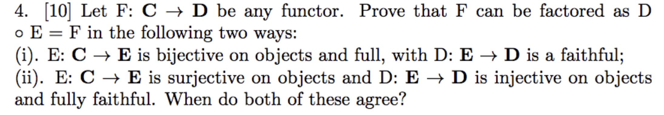 4. [10] Let F: C + D be any functor. Prove that F can | Chegg.com