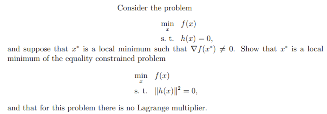Solved Consider the problem minx s. t. f(x)h(x)=0, and | Chegg.com