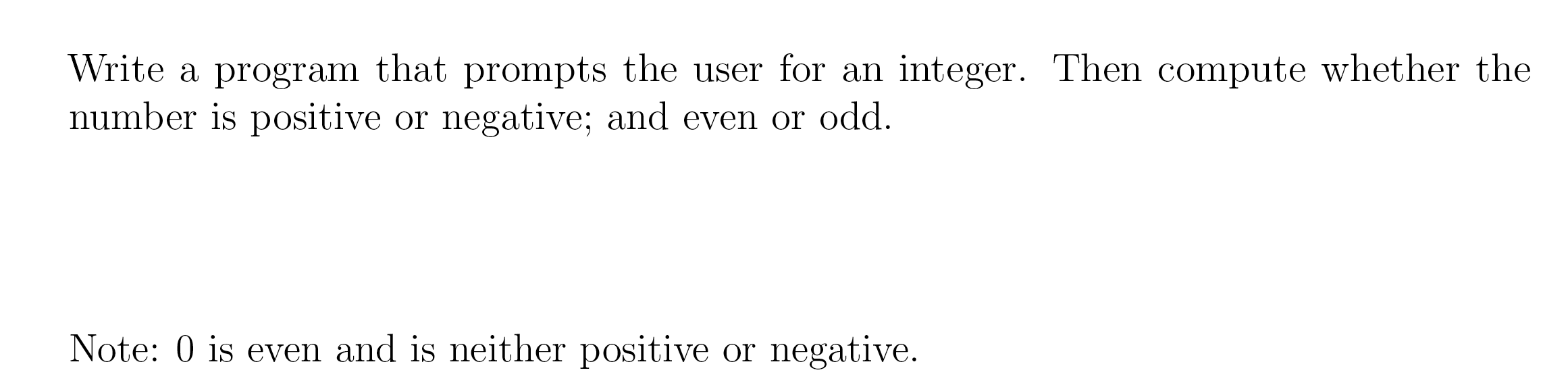 Solved Write a program that prompts the user for an integer. | Chegg.com