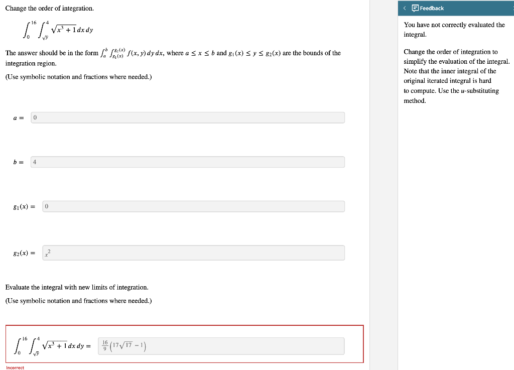 Solved Change the order of integration. The answer should be | Chegg.com
