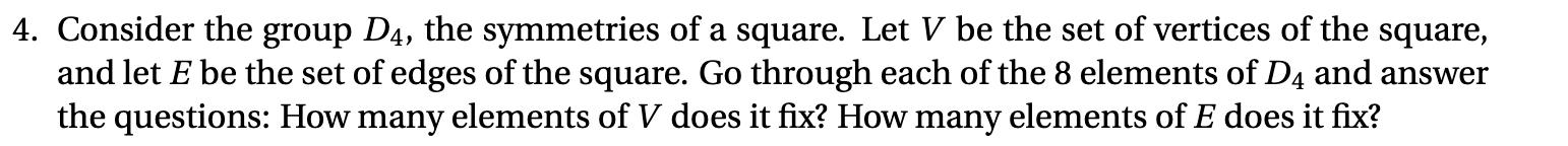 Solved 4. Consider the group D4, the symmetries of a square. | Chegg.com