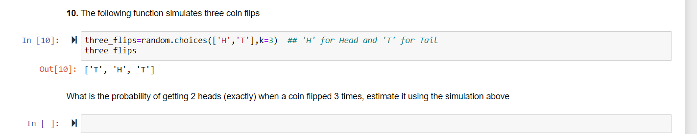 Solved 10. The following function simulates three coin flips | Chegg.com
