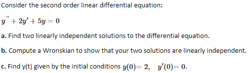 Solved Consider the second order linear differential | Chegg.com