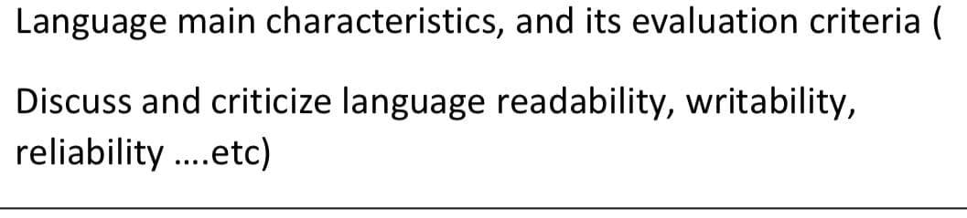 Solved Language main characteristics, and its evaluation | Chegg.com