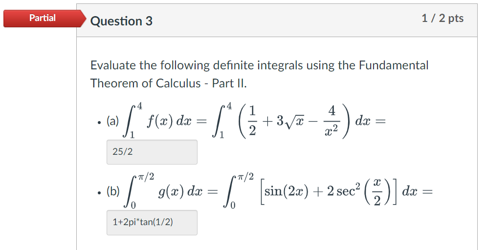 [Solved]: Evaluate the following definite integrals using