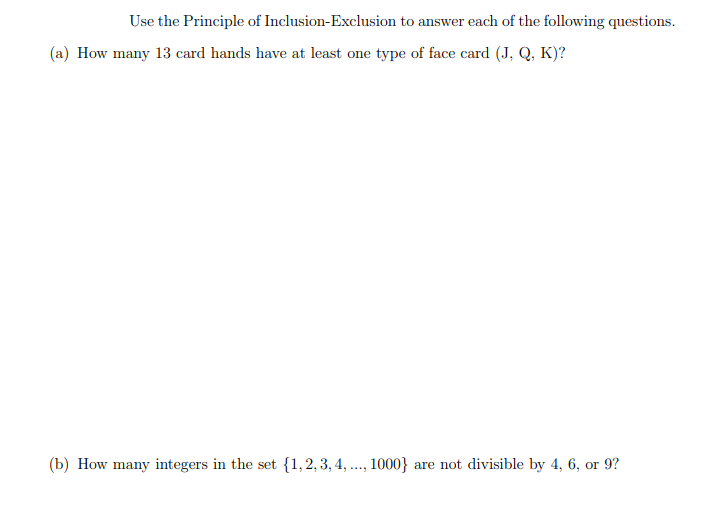 Use the Principle of Inclusion-Exclusion to answer | Chegg.com