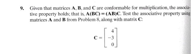 Given that matrices A, B, and C are conformable for | Chegg.com