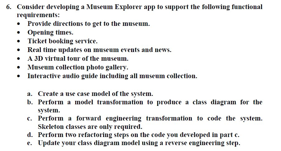 6. Consider developing a Museum Explorer app to | Chegg.com