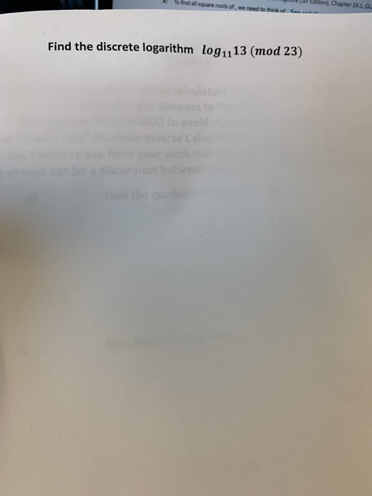 Solved Chapter 191 Gu Find the discrete logarithm log1113 | Chegg.com