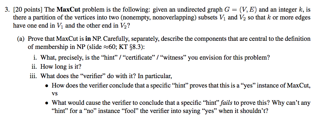 3. [20 points] The MaxCut problem is the following: | Chegg.com