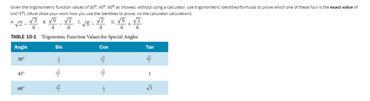 Solved Given the trigonometric function values of 30°, 45°, | Chegg.com