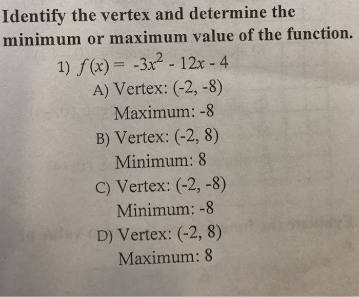 Solved Identify The Vertex And Determine The Minimum Or