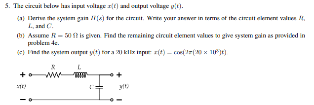 5. The circuit below has input voltage x(t) and | Chegg.com
