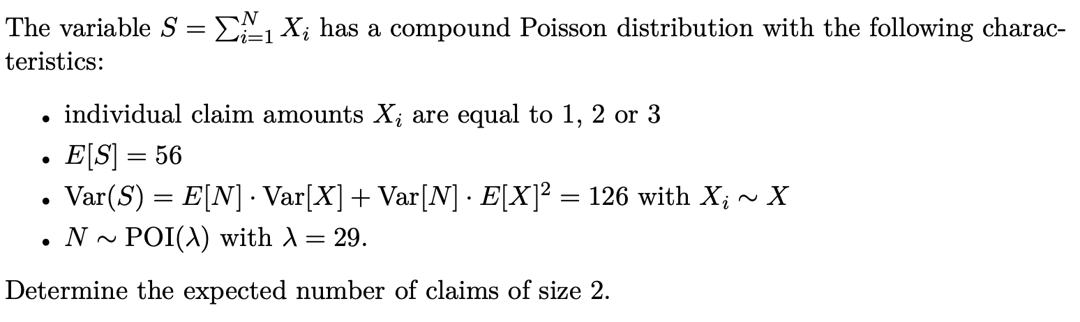 Solved The variable S=∑i=1NXi has a compound Poisson | Chegg.com
