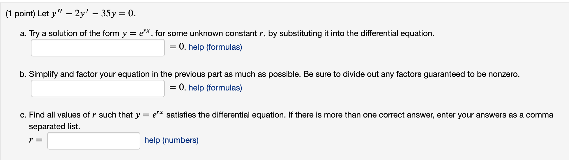 Solved (1 point) Let y" – 2y' – 35y = 0. a. Try a solution | Chegg.com
