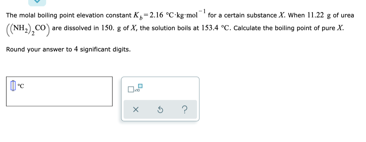 Solved -1 The molal boiling point elevation constant Kb = | Chegg.com