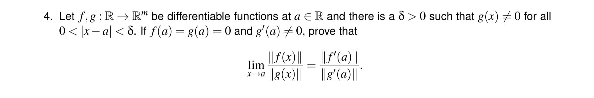 Solved 4. Let f,g:R→Rm be differentiable functions at a∈R | Chegg.com