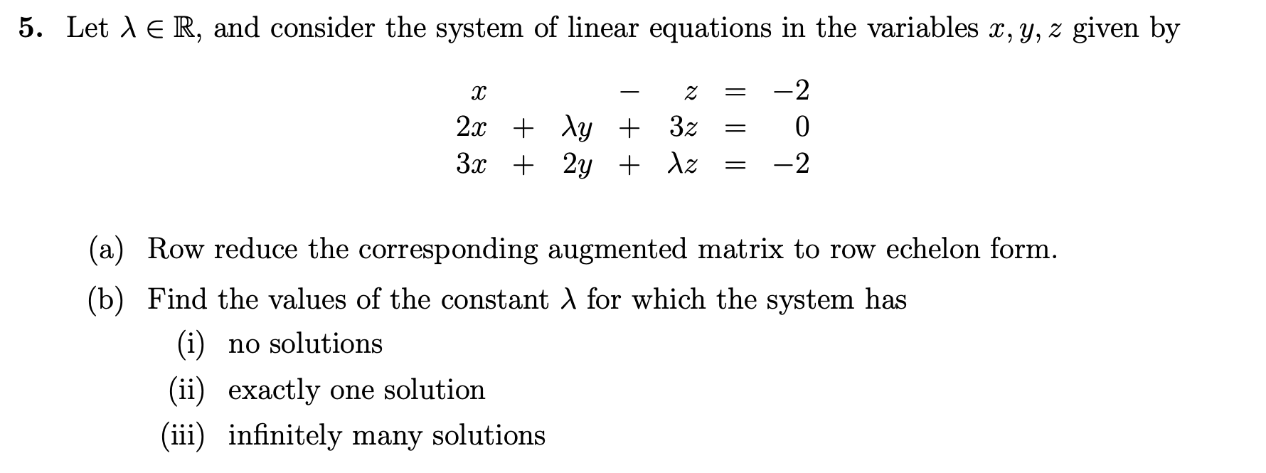 Let λinr ﻿and Consider The System Of ﻿linear 