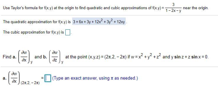 Solved Use Taylor's formula for f(x,y) at the origin to find | Chegg.com