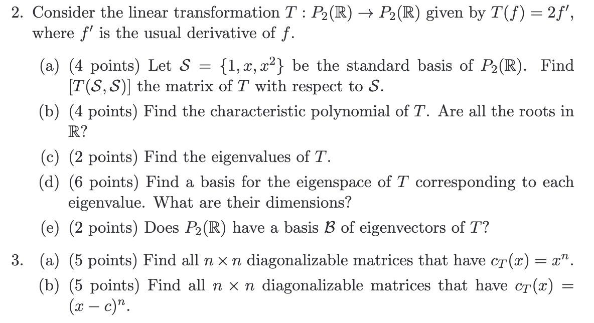 Solved 2. Consider the linear transformation T:P2(R)→P2(R) | Chegg.com